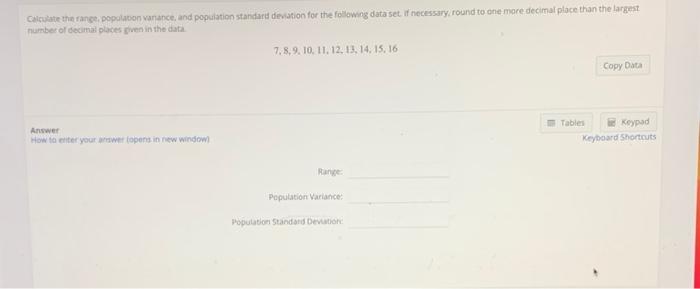Solved Calculate the range, population variance, and | Chegg.com