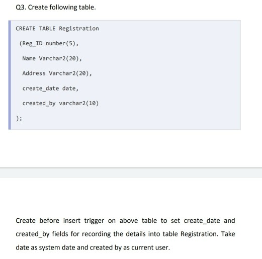 Solved Q3. Create following table. CREATE TABLE Registration | Chegg.com