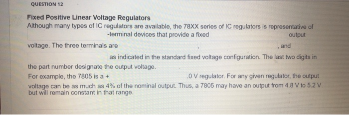 Solved QUESTION 12 Fixed Positive Linear Voltage Regulators | Chegg.com