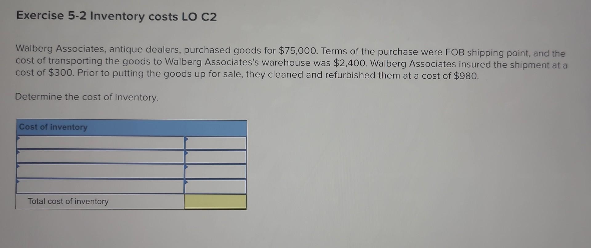 Solved Exercise 5-2 Inventory costs LO C2 Walberg | Chegg.com