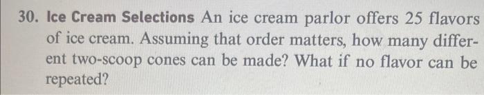 Solved 30. Ice Cream Selections An ice cream parlor offers | Chegg.com