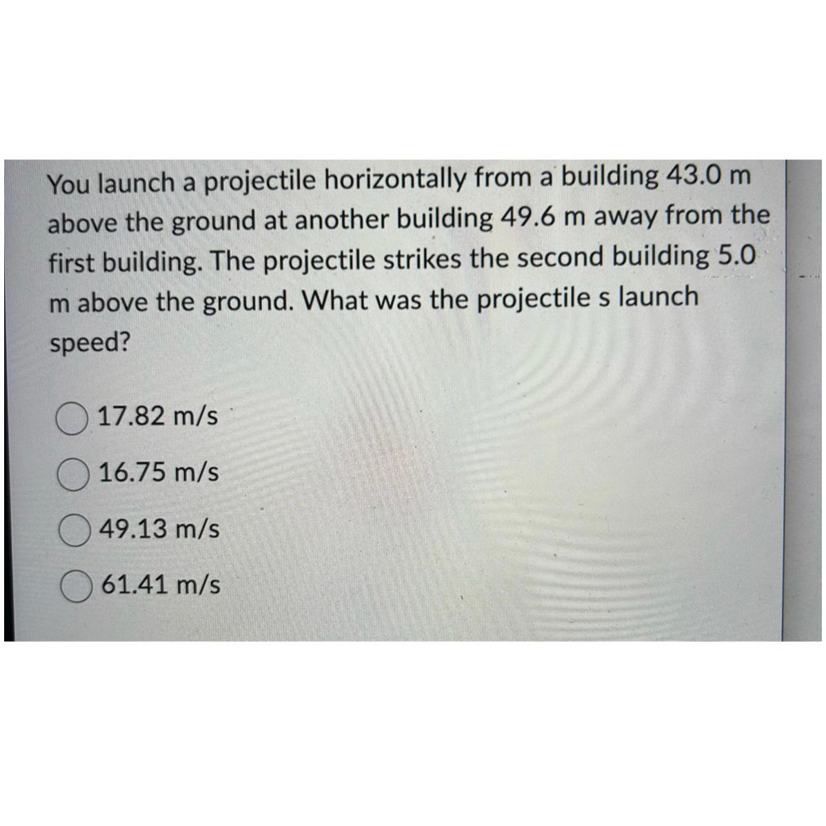 Solved You launch a projectile horizontally from a building | Chegg.com