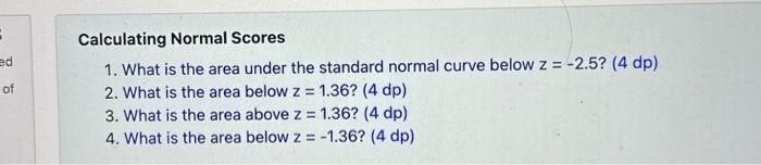 Solved Calculating Normal Scores 1. What is the area under | Chegg.com