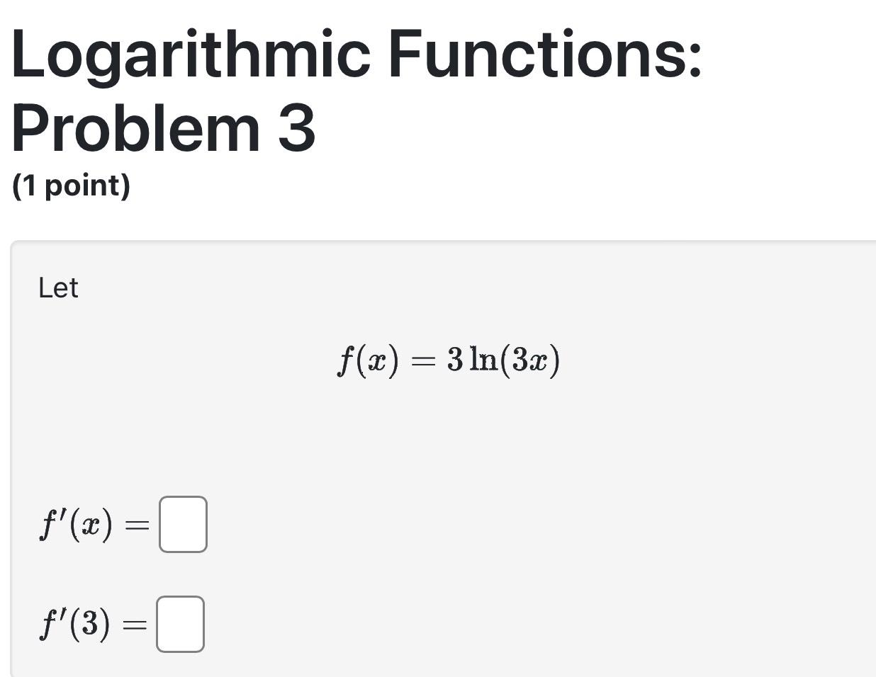 Solved Logarithmic Functions: Problem 3(1 | Chegg.com