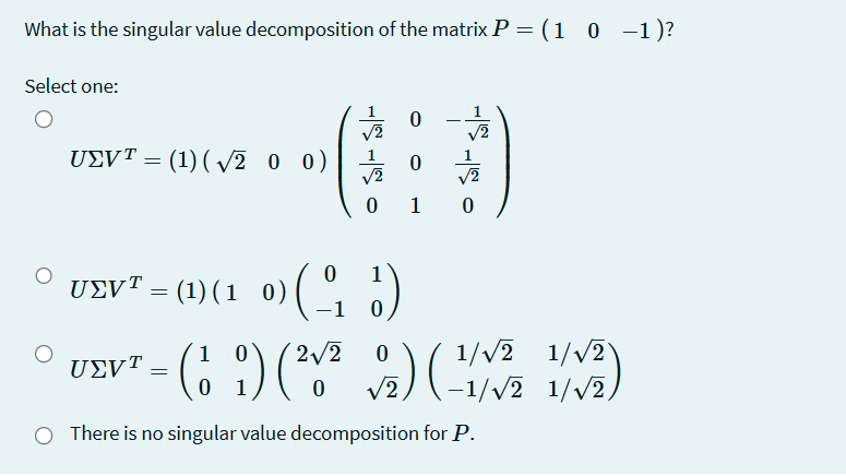 Solved What is the singular value decomposition of the | Chegg.com