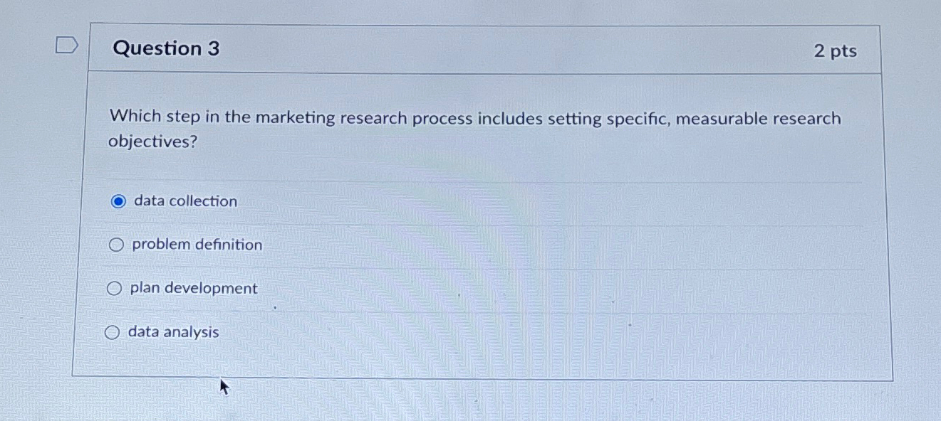 Solved Question 32 ptsWhich step in the marketing research | Chegg.com Solved Question 32 ptsWhich step in the marketing research | Chegg.com