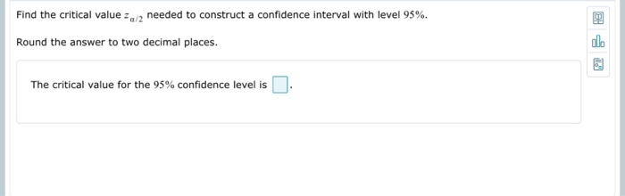 Solved Find the critical value a/2 needed to construct a | Chegg.com Solved Find the critical value a/2 needed to construct a | Chegg.com
