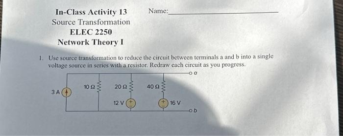 Solved In-Class Activity 13 Source Transformation ELEC 2250 | Chegg.com