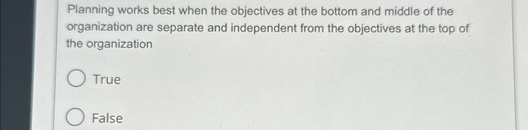 Solved Planning works best when the objectives at the bottom | Chegg.com
