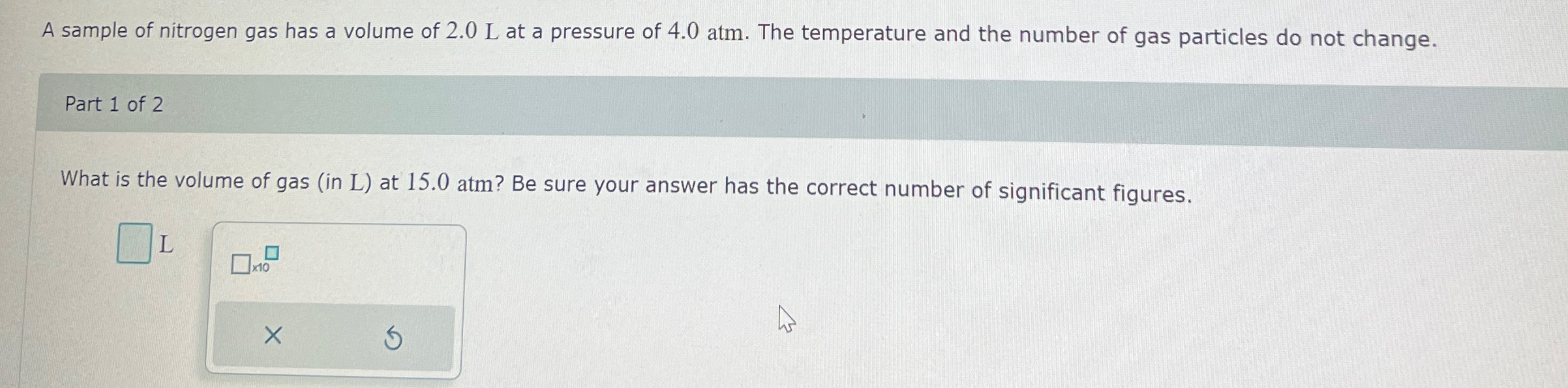 Solved A sample of nitrogen gas has a volume of 2.0L ﻿at a | Chegg.com