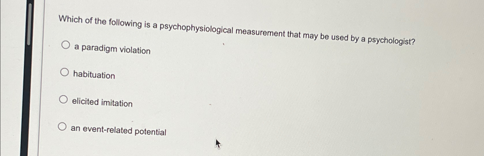Solved Which of the following is a psychophysiological | Chegg.com