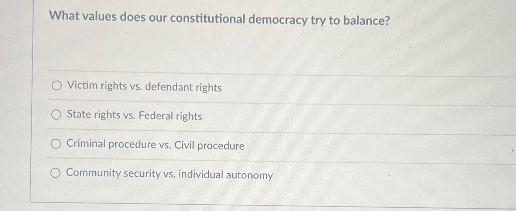Solved What values does our constitutional democracy try to | Chegg.com