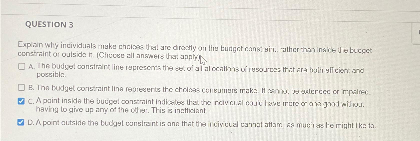 Solved QUESTION 3Explain why individuals make choices that | Chegg.com