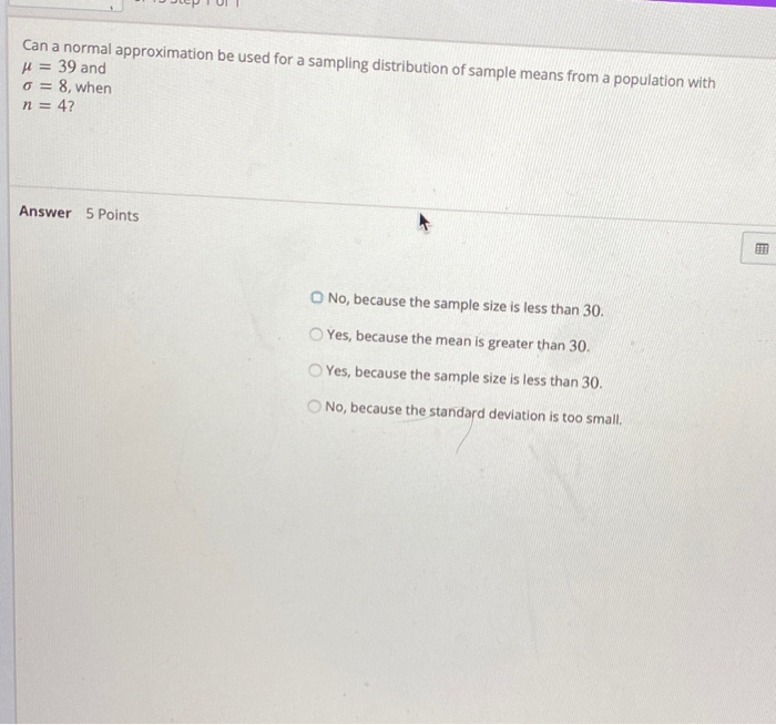 Solved Can A Normal Approximation Be Used For A Sampling