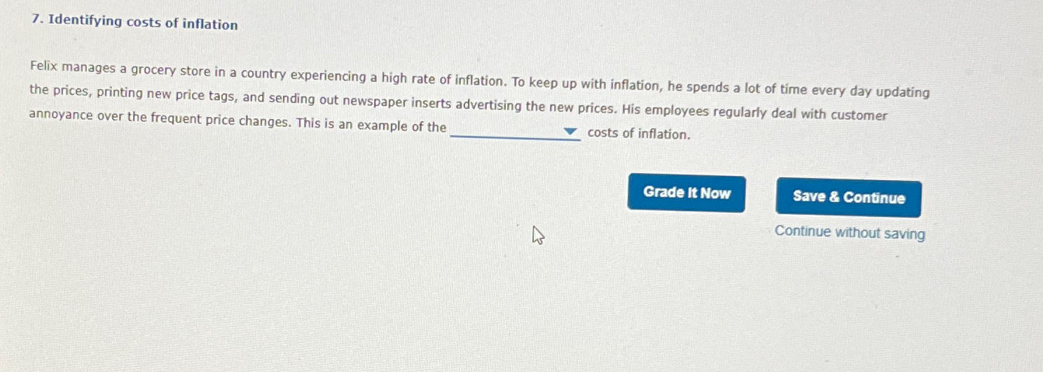 Solved Identifying costs of inflationFelix manages a grocery | Chegg.com