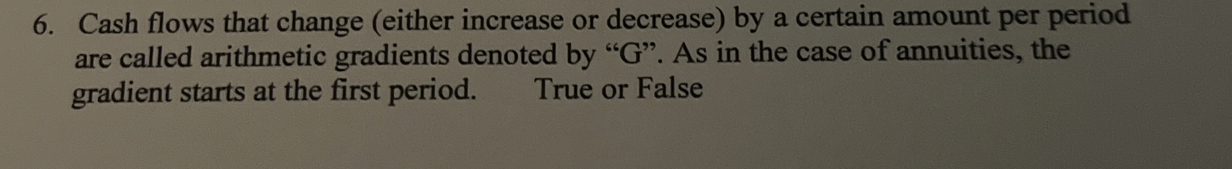Solved Cash flows that change (either increase or decrease) | Chegg.com