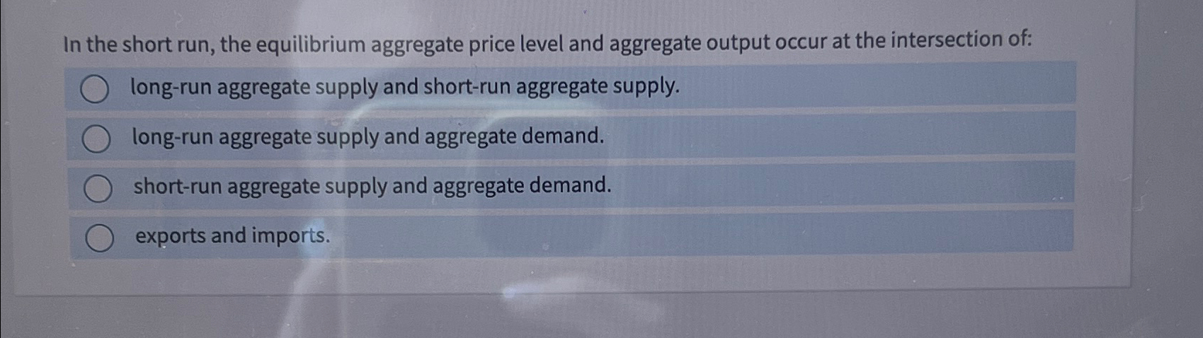 Solved In the short run, the equilibrium aggregate price | Chegg.com