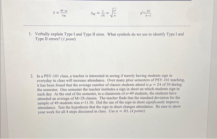 Solved t=sMM−μsM=ns=ns2s2n−1ss Verbally explain Type I and | Chegg.com