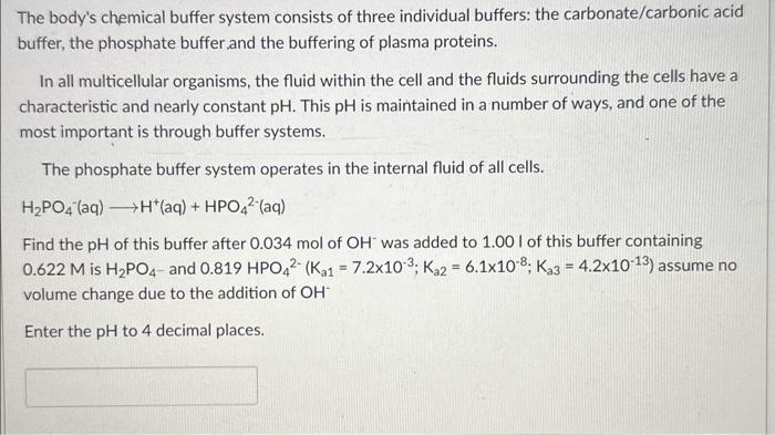 The body's chemical buffer system consists of three | Chegg.com