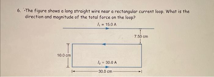 Solved 6. The figure shows a long straight wire near a | Chegg.com