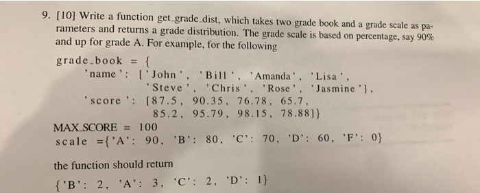 Solved 9. [10] Write a function get-grade dist, which takes | Chegg.com