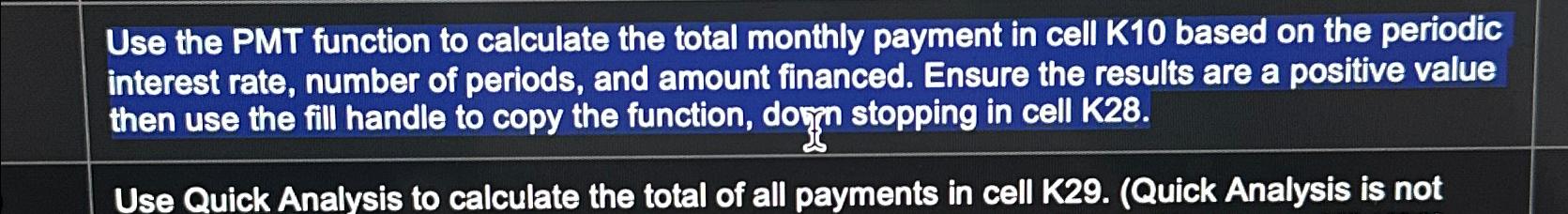 Solved Use the PMT function to calculate the total monthly | Chegg.com