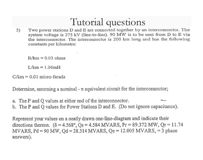 Tutorial questions 5) Two power stations D and E are | Chegg.com