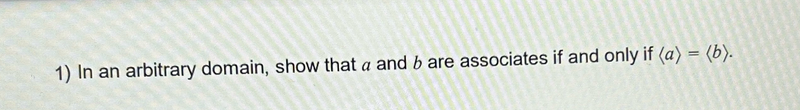 Solved In an arbitrary domain, show that a and b ﻿are | Chegg.com
