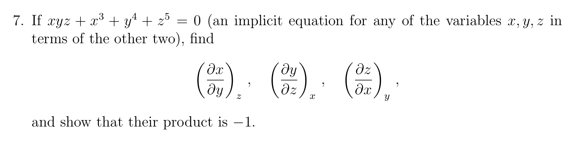Solved If xyz+x3+y4+z5=0 (an implicit equation for any of | Chegg.com