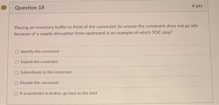 Solved According to the Theory of Constraints, which of the | Chegg.com