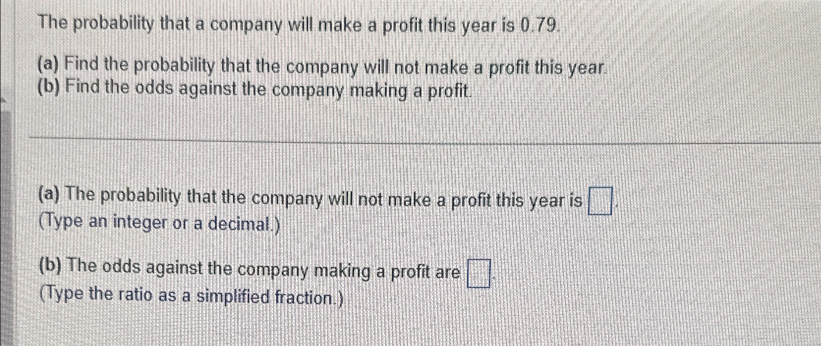 Solved The probability that a company will make a profit | Chegg.com