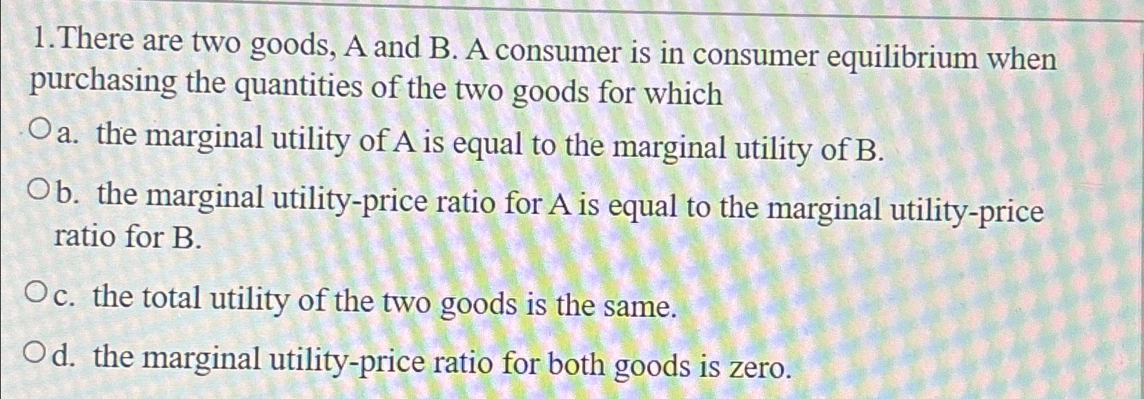 Solved 1.There are two goods, A and B. ﻿A consumer is in | Chegg.com
