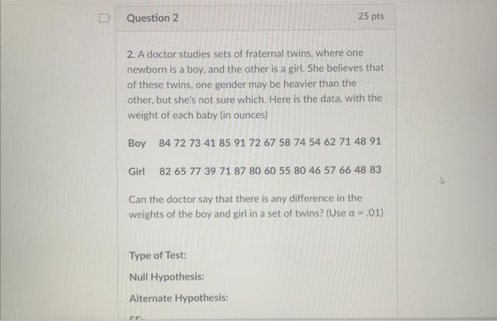 Solved D Question 2 25 pts 2. A doctor studies sets of | Chegg.com Solved D Question 2 25 pts 2. A doctor studies sets of | Chegg.com