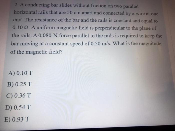 Solved 2. A conducting bar slides without friction on two | Chegg.com
