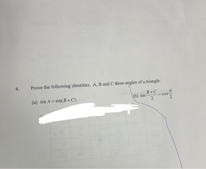 Solved 4. Prove the following identities. A,B and C three | Chegg.com
