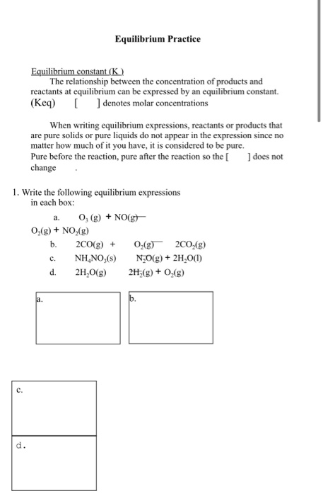 Solved Equilibrium Practice Equilibrium constant (K) The | Chegg.com