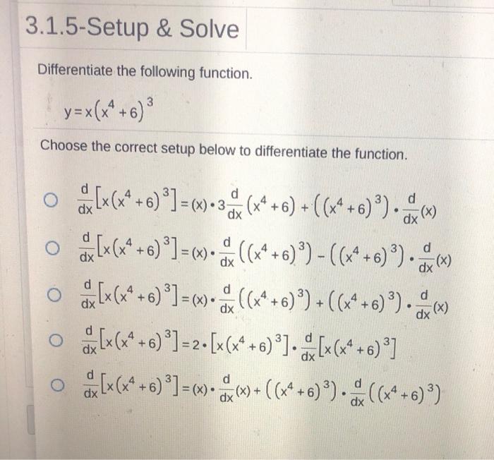 Solved 3.1.5-Setup & Solve Differentiate the following | Chegg.com