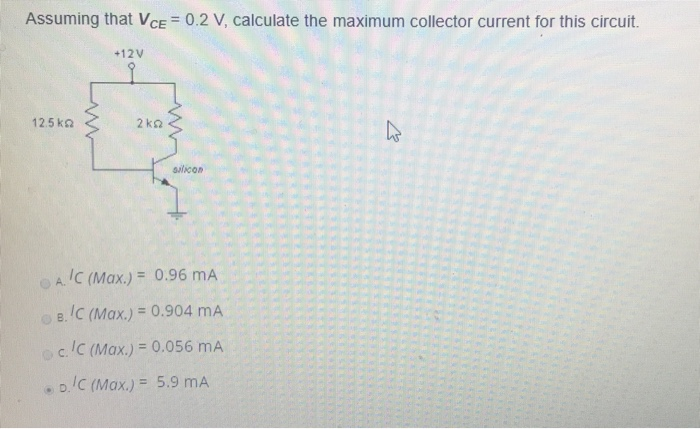 Solved Assuming that VCE = 0.2 V, calculate the maximum | Chegg.com