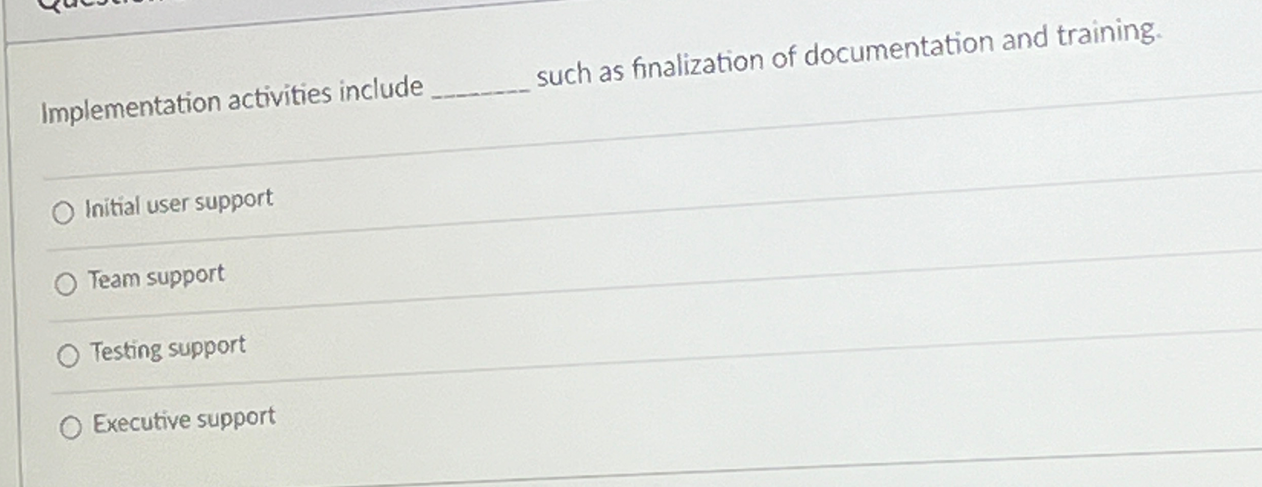Solved Implementation activities include ﻿such as | Chegg.com