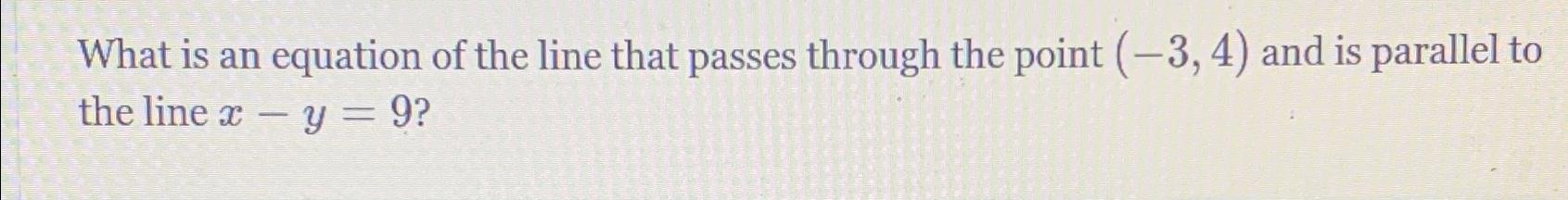 Solved What is an equation of the line that passes through | Chegg.com