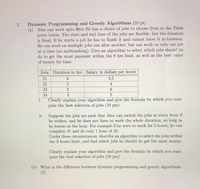 Solved 2. Dynamic Programming and Greedy Algorithms (25 pt) | Chegg.com