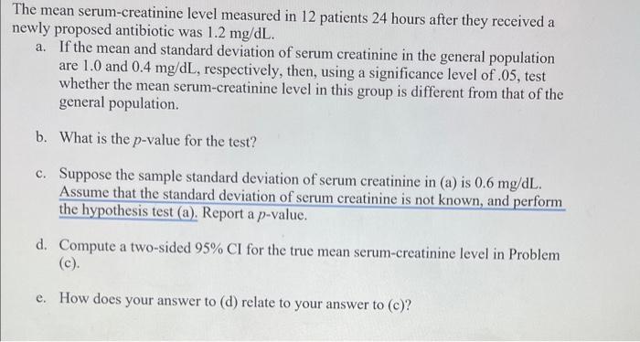 Solved The mean serum-creatinine level measured in 12 | Chegg.com