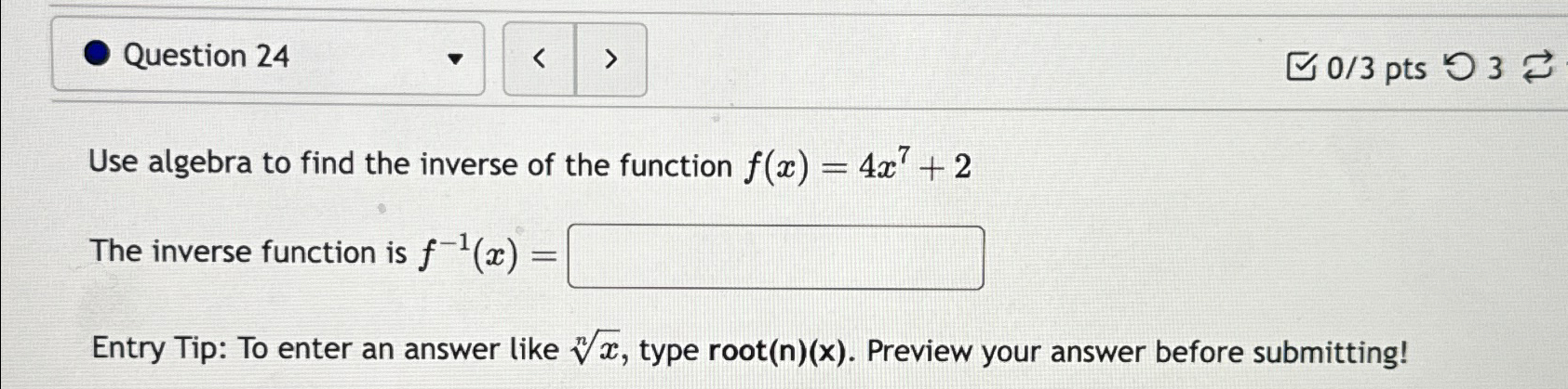 Solved Use algebra to find the inverse of the function | Chegg.com