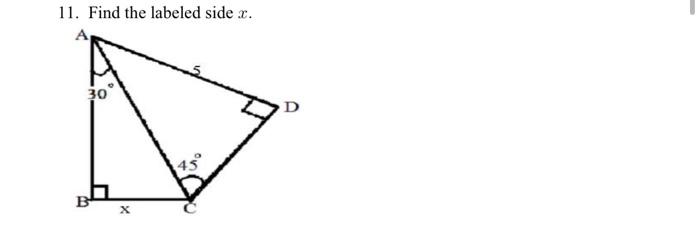 Solved 11. Find the labeled side x. | Chegg.com