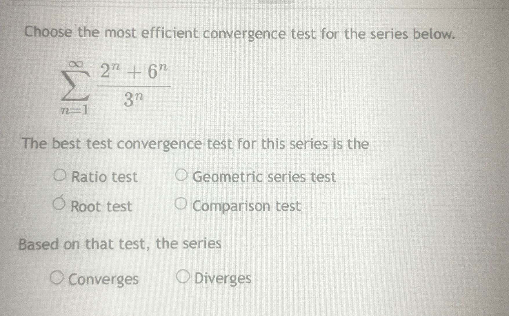 Solved Choose the most efficient convergence test for the | Chegg.com