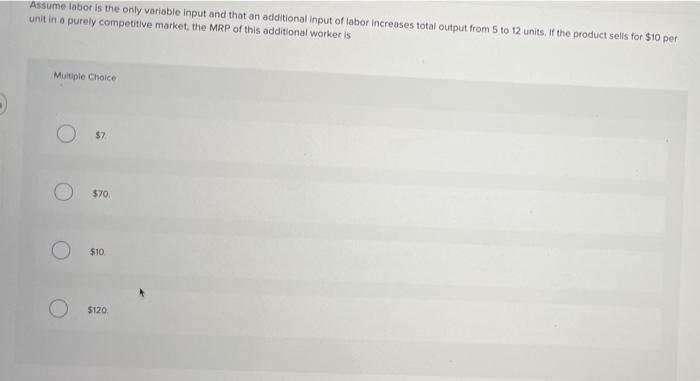 Solved Assume labor is the only variable input and that an | Chegg.com