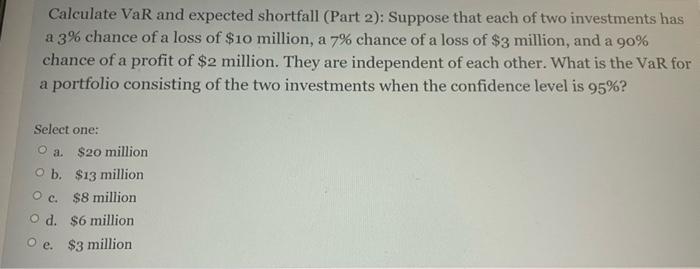 Solved Calculate VaR and expected shortfall (Part 2): | Chegg.com