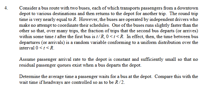 Solved 4. ﻿Consider a bus route with two buses, each of | Chegg.com