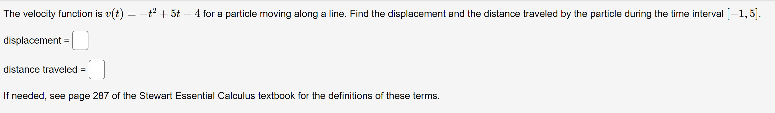 Solved The velocity function is v(t)=-t2+5t-4 ﻿for a | Chegg.com