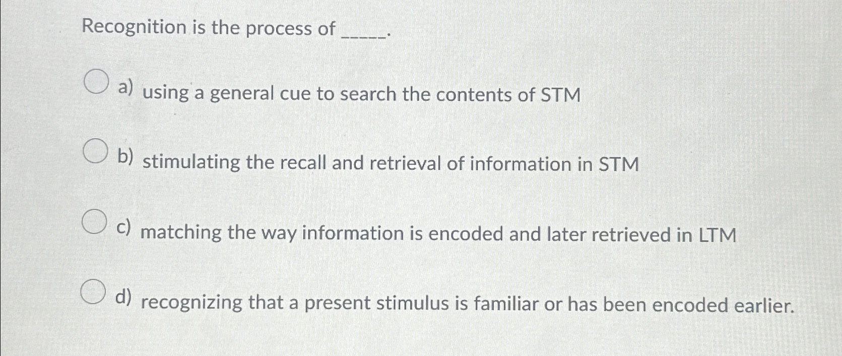 Solved Recognition is the process of q,a) ﻿using a general | Chegg.com